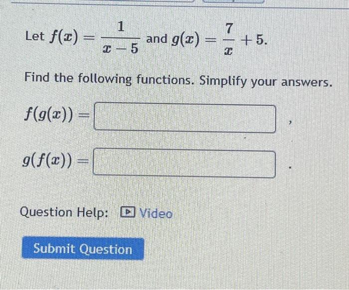 Solved Let f(x)=x−51 and g(x)=x7+5 Find the following | Chegg.com