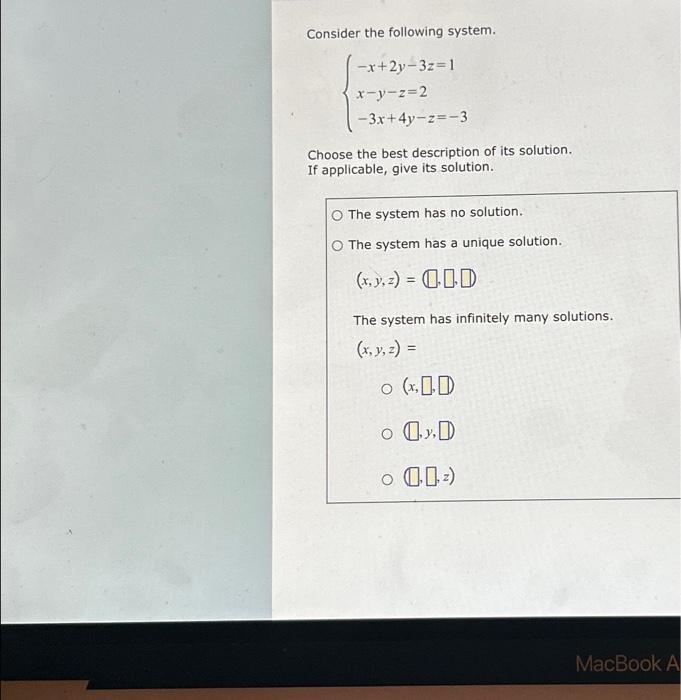 Solved Consider the following system. -x+2y-3z=1 x-y-z=2 | Chegg.com