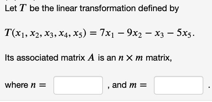 Solved Let T be the linear transformation defined by T(X1, | Chegg.com