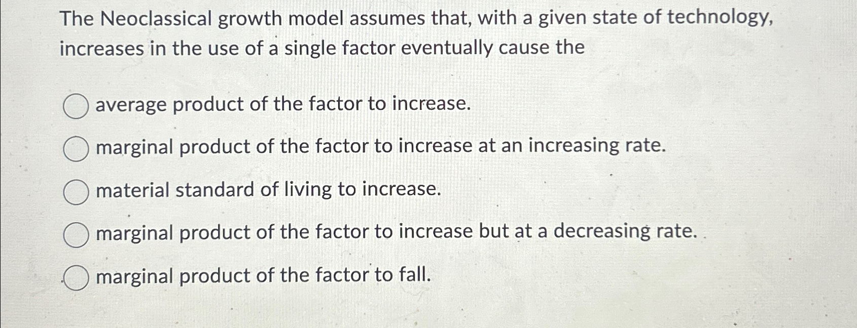Solved The Neoclassical growth model assumes that, with a | Chegg.com