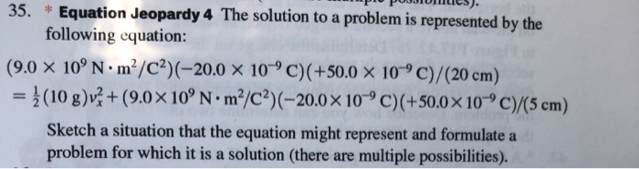 Solved 35. * Equation Jeopardy 4 The solution to a problem | Chegg.com
