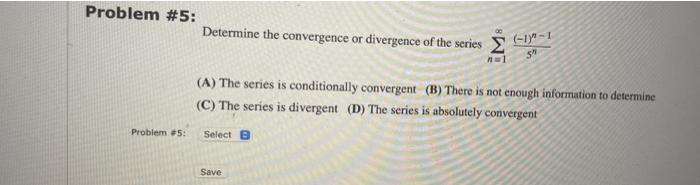 Solved roblem \#5: Determine the convergence or divergence | Chegg.com