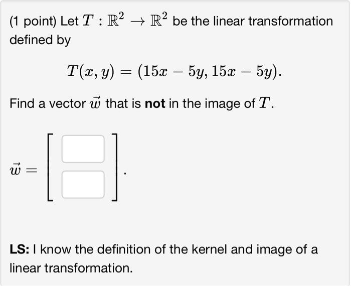 Solved 1 Point Let T R² → R² Be The Linear Transformation
