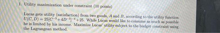 Solved 1. Utility maximization under constraint (10 points) | Chegg.com