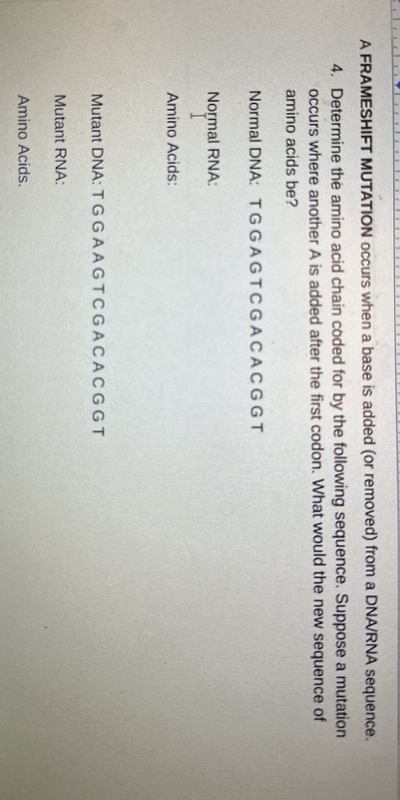 Solved A FRAMESHIFT MUTATION occurs when a base is added (or | Chegg.com