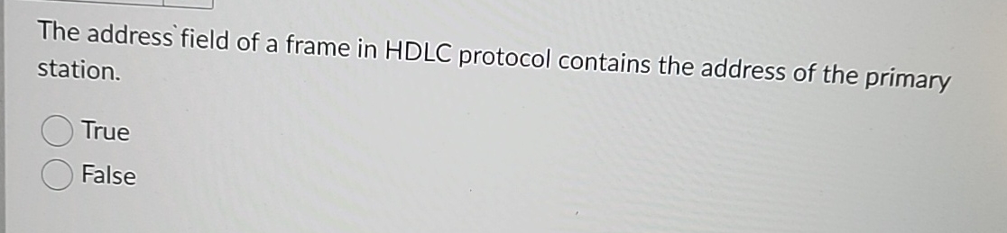Solved The address field of a frame in HDLC protocol | Chegg.com