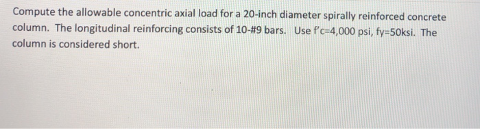 Solved Compute the allowable concentric axial load for a | Chegg.com