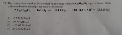 Solved The combustion reaction for a typical fat molecule | Chegg.com