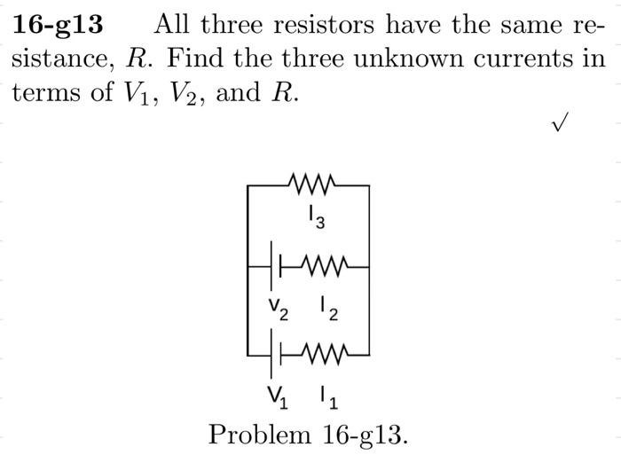 Solved 16-g13 All three resistors have the same resistance, | Chegg.com