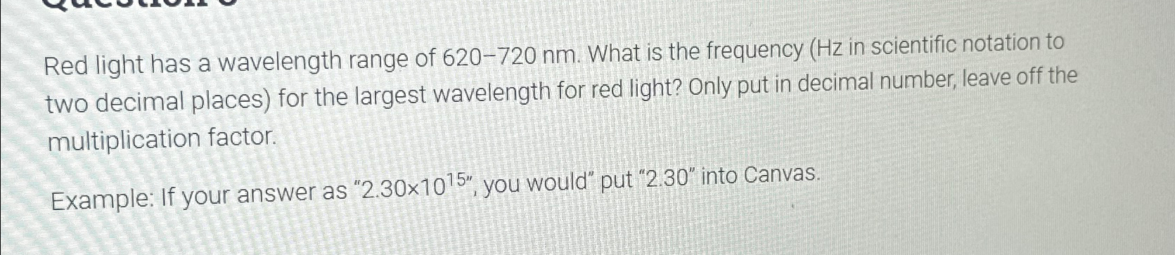 Solved Red light has a wavelength range of 620-720nm. What | Chegg.com