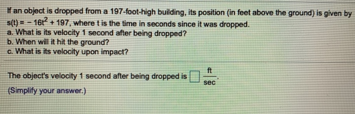 Solved If an object is dropped from a 197-foot-high | Chegg.com