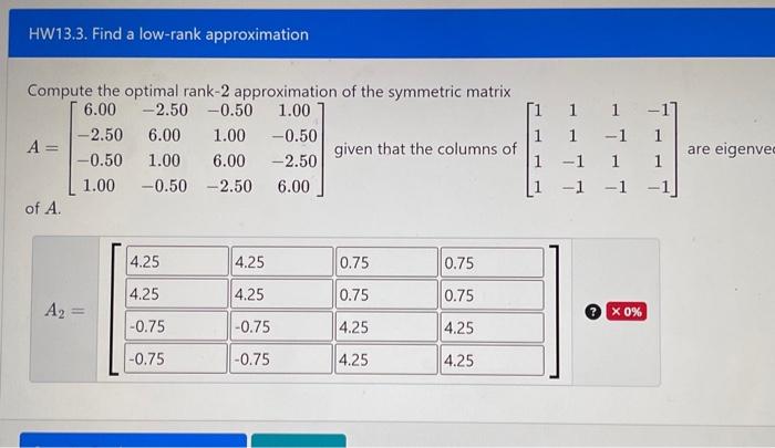 Compute The Optimal Rank 2 Approximation Of The