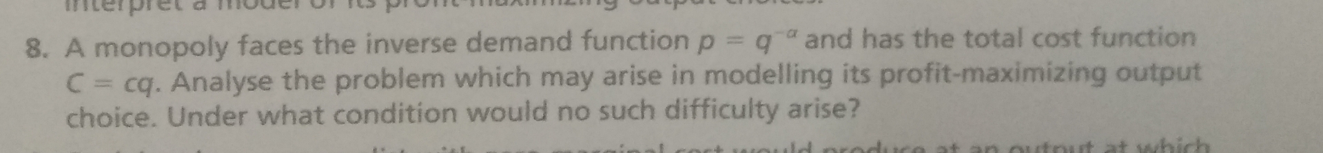 Solved A monopoly faces the inverse demand function p=q-α | Chegg.com