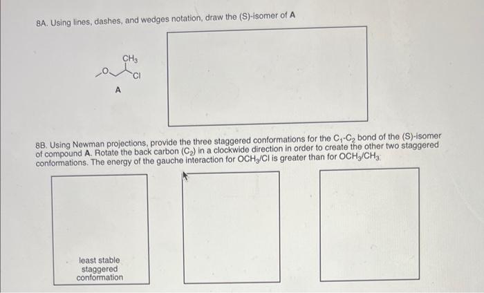 Solved 8A. Using lines, dashes, and wedges notation, draw | Chegg.com