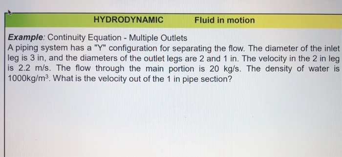Solved HYDRODYNAMIC Fluid in motion Example: Continuity | Chegg.com