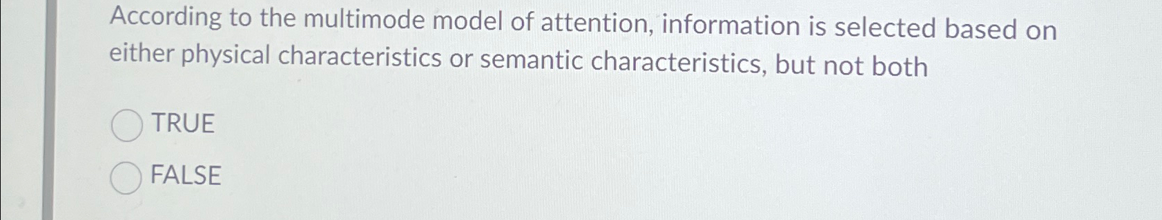Solved According to the multimode model of attention, | Chegg.com