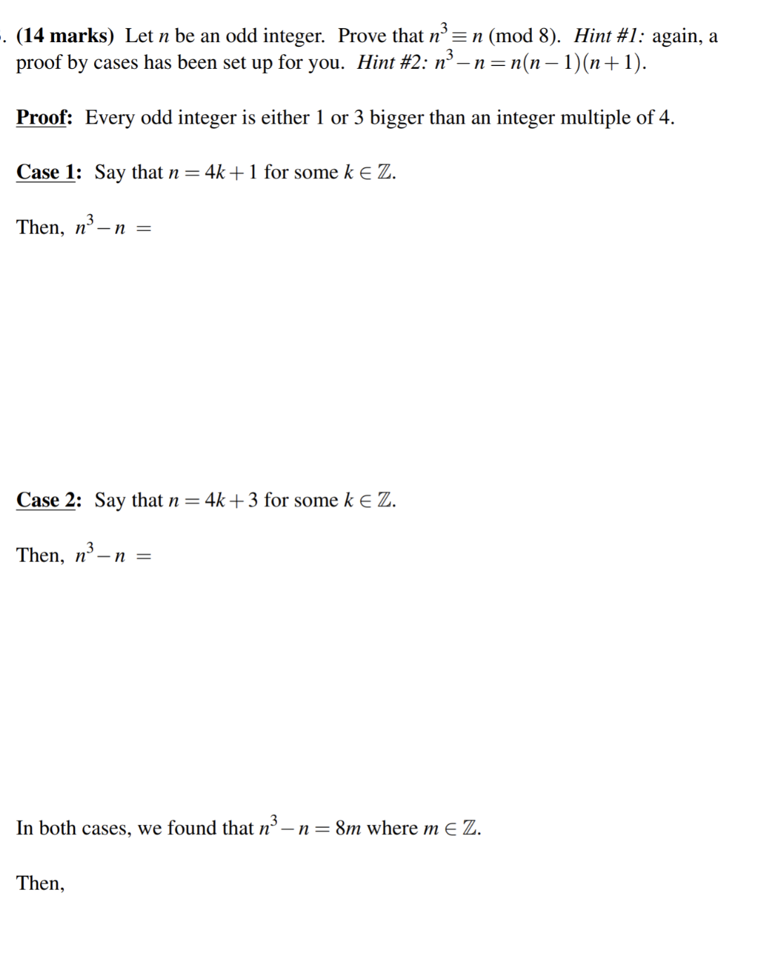 Solved (14 marks) Let n be an odd integer. Prove that | Chegg.com
