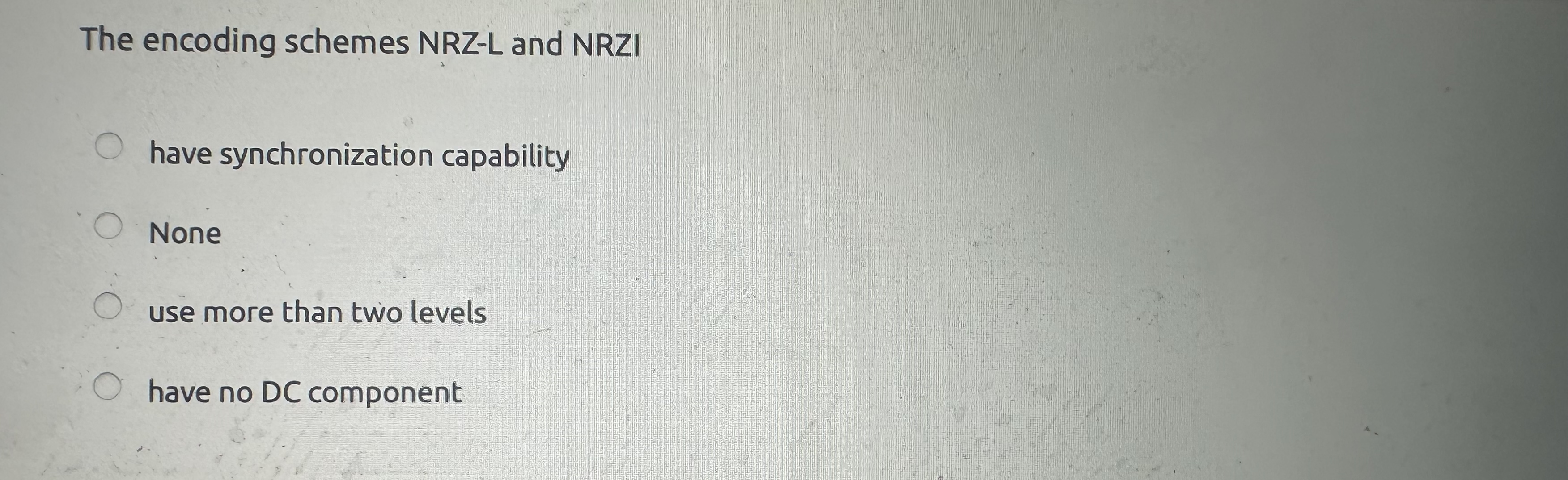 Solved The encoding schemes NRZ-L and NRZIhave | Chegg.com