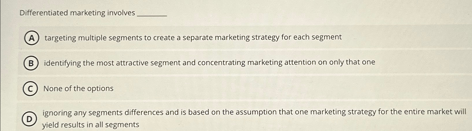 Solved Differentiated marketing involvestargeting multiple | Chegg.com