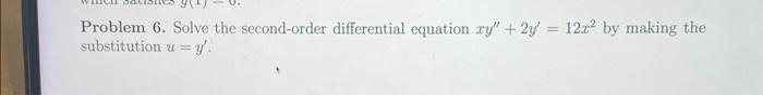 Solved Problem 6. Solve the second-order differential | Chegg.com