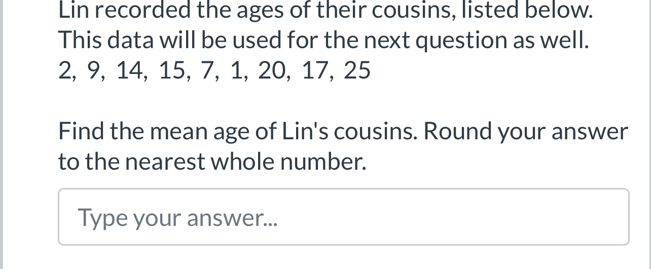 Solved Lin recorded the ages of their cousins, listed below. | Chegg.com