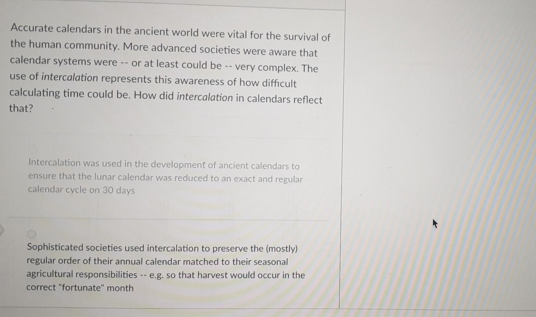 Accurate calendars in the ancient world were vital | Chegg.com