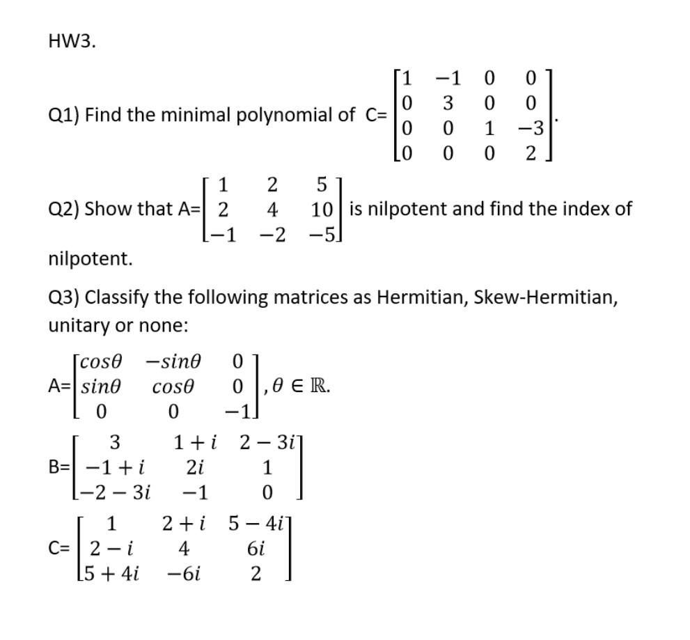 Solved Q1) Find the minimal polynomial of | Chegg.com