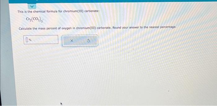 Solved This is the chemical formula for chromium(III) | Chegg.com