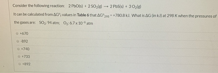 Solved Consider the following reaction: 2 PbO(s) + 2 SO2(g) | Chegg.com
