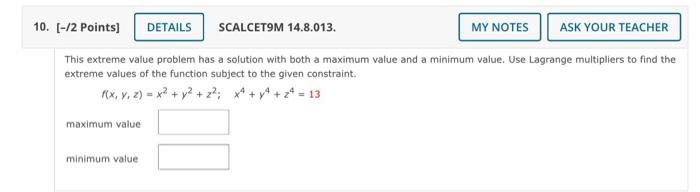 Solved This extreme value problem has a solution with both a | Chegg.com