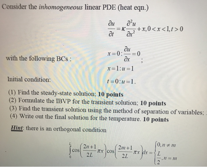 Solved Consider the inhomogeneous linear PDE (heat eqn.) ou | Chegg.com
