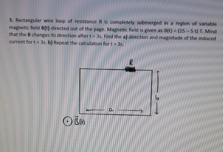 Solved 3. Rectangular wire loop of resistance R is | Chegg.com