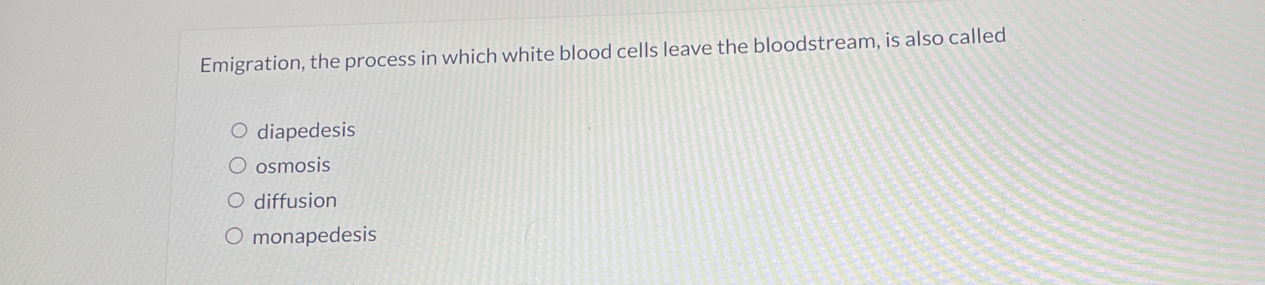 Solved Emigration, the process in which white blood cells | Chegg.com