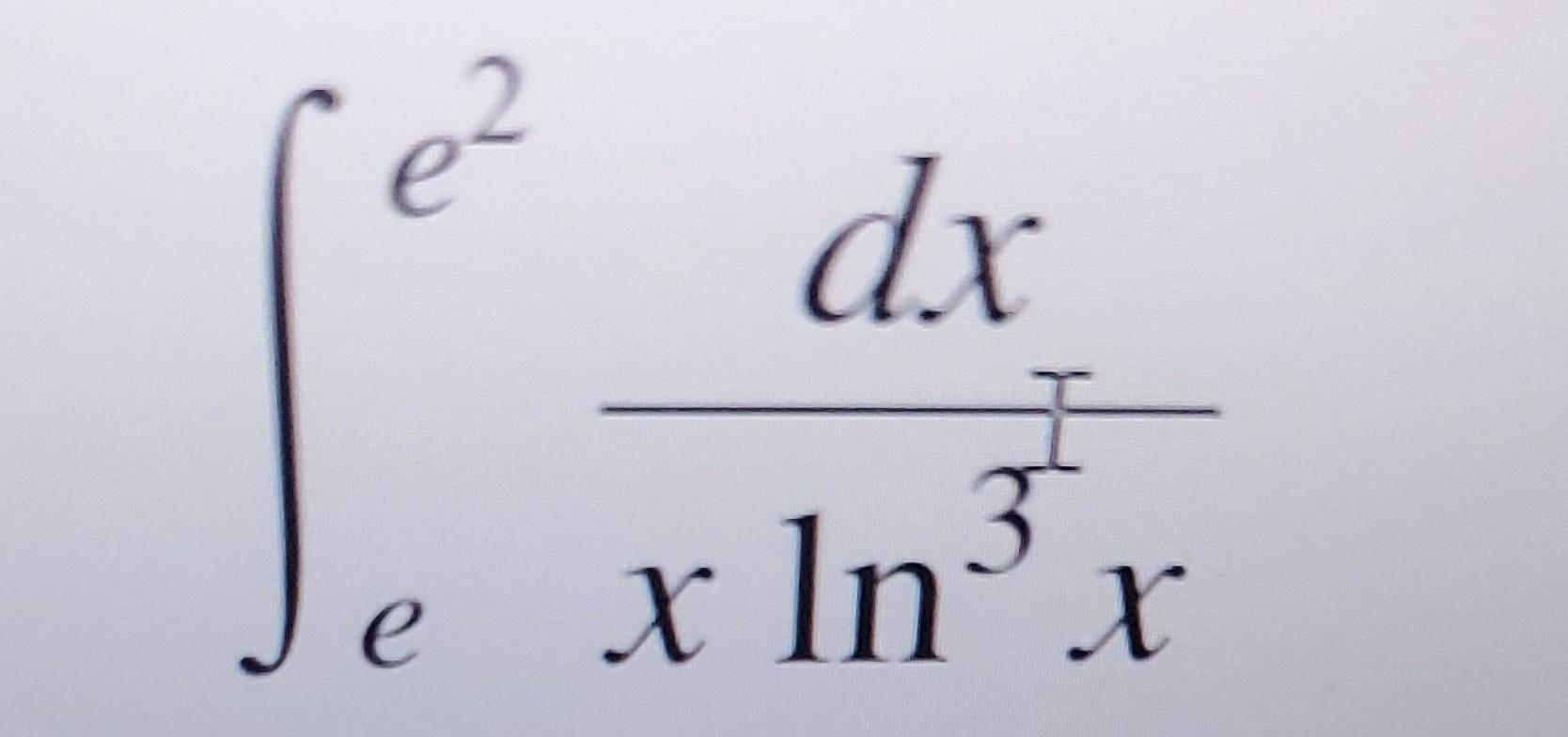 Solved ∫1e2x(lnx)5dx∫ee2xln3xdx | Chegg.com