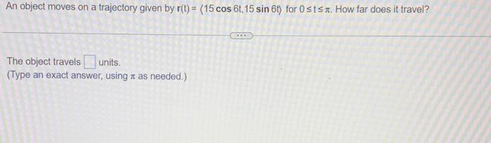 Solved An object moves on a trajectory given by | Chegg.com
