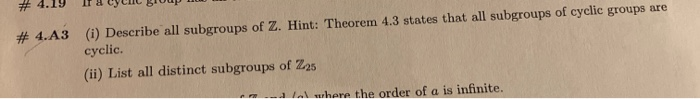 Solved # 4.A3 (i) Describe all subgroups of Z. Hint: Theorem | Chegg.com