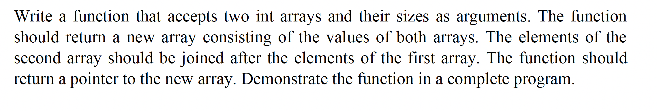 Solved Write A Function That Accepts Two Int Arrays And