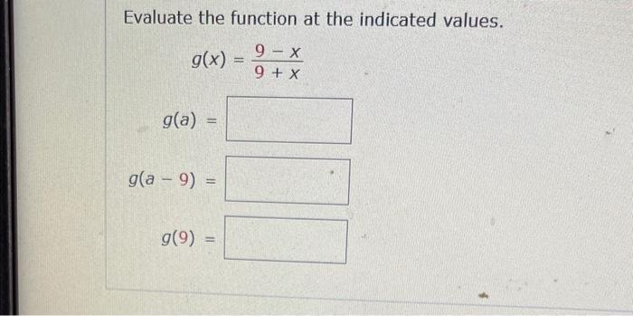 Solved Evaluate the function at the indicated values. | Chegg.com