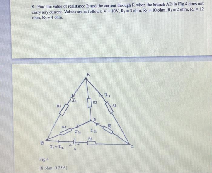 Solved 8. Find the value of resistance R and the current | Chegg.com