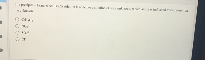 Solved If a precipitate forms when BaCl2 solution is added | Chegg.com