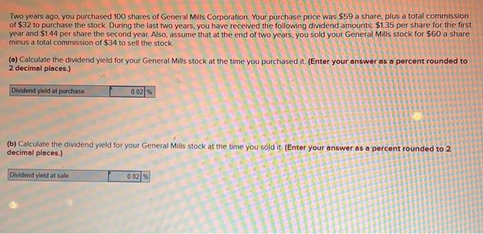 Solved Two years ago, you purchased 100 shares of General | Chegg.com