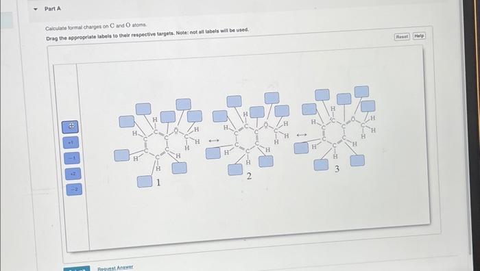 Solved Part A Calculate formal charges on C and O atoms. | Chegg.com