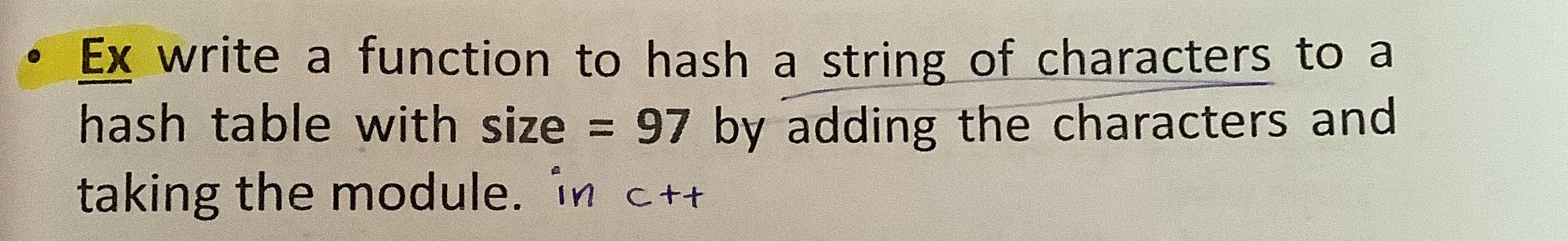 Solved Ex write a function to hash a string of characters to | Chegg.com