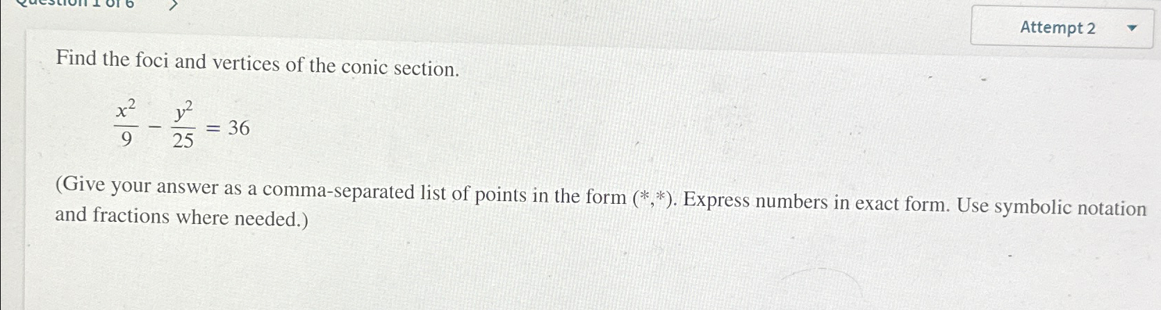 Solved Find the foci and vertices of the conic | Chegg.com