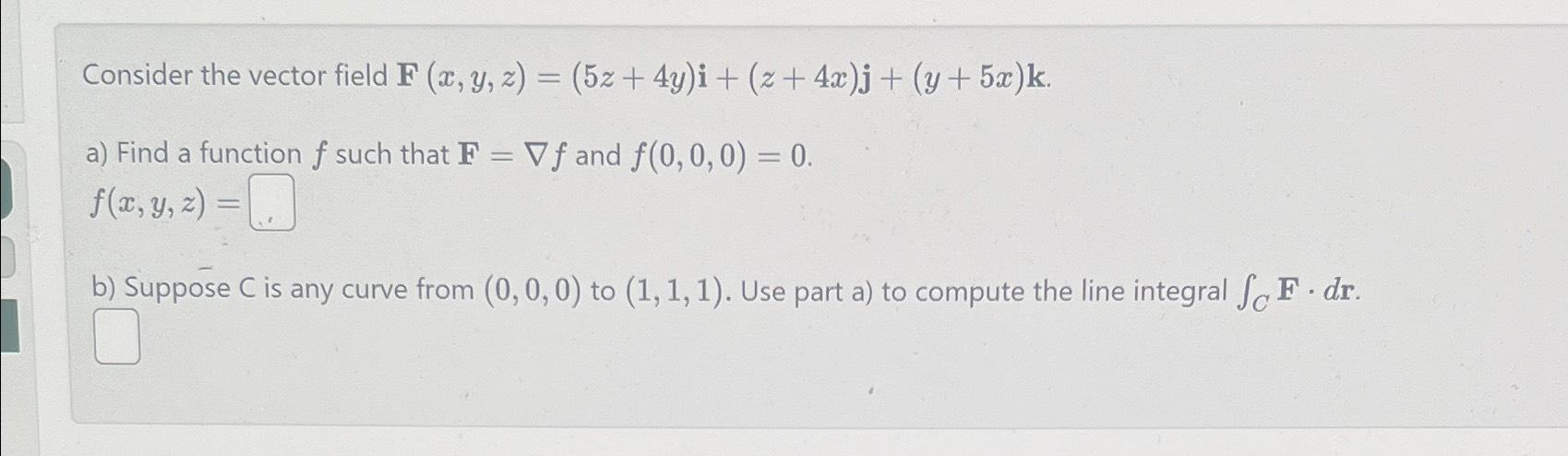 Solved Consider the vector field | Chegg.com