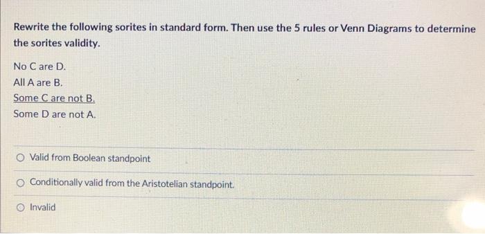 Solved Rewrite the following sorites in standard form. Then | Chegg.com
