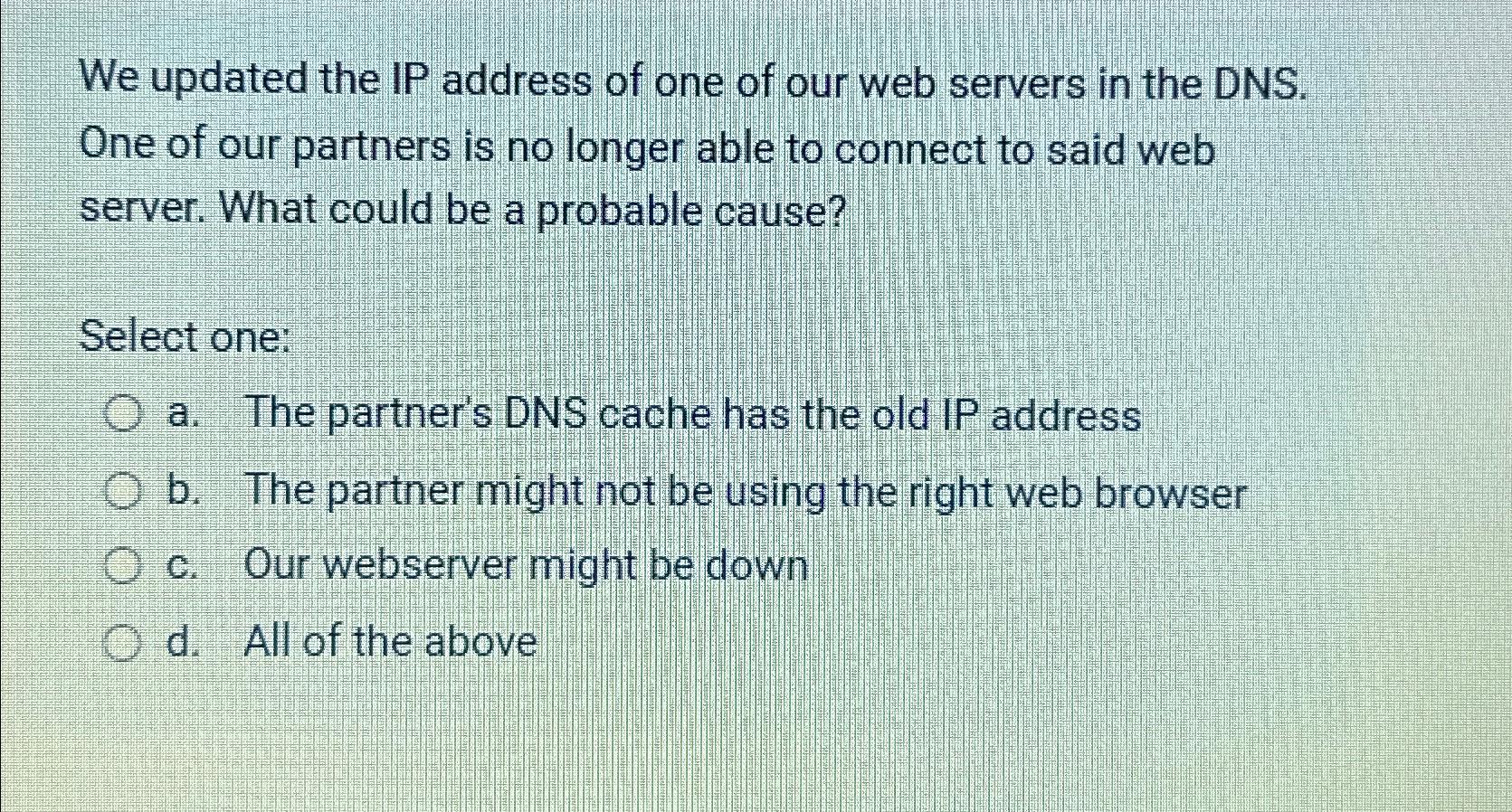 Solved We updated the IP address of one of our web servers | Chegg.com