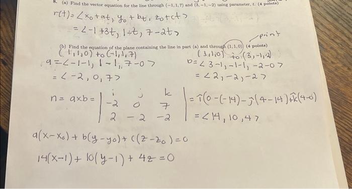 Solved r(t)= x0+at,y0+bt,z0+ct = −1+3t,1+t,7−2t (b) Find | Chegg.com