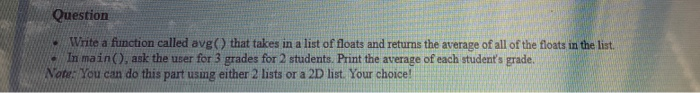 Solved Question Write a function called avg() that takes in | Chegg.com