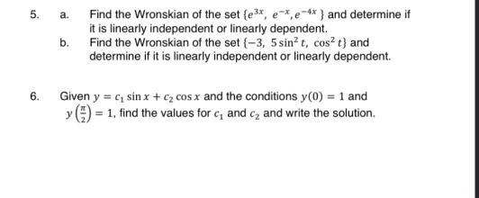 Solved 5. a. Find the Wronskian of the set {e3x,e−x,e−4x} | Chegg.com